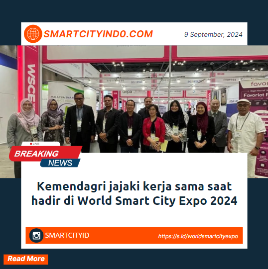 Kemendagri jajaki kerja sama saat hadir di World Smart City Expo 2024 Kemendagri jajaki kerja sama saat hadir di World Smart City Expo 2024